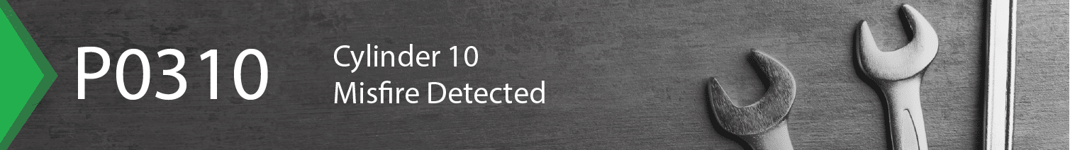 P0310 – Meaning, Causes, Symptoms, & Fixes - FIXD