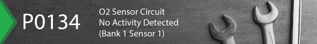 P0134 – Meaning, Causes, Symptoms, & Fixes